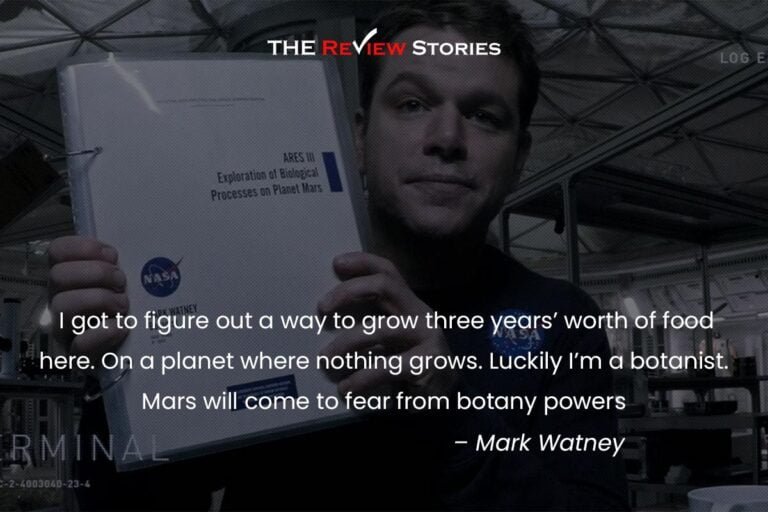 46 best Dialogues from The Martian Movie – Thereviewstories